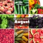 What is in Season in August? Summer Produce Guide - A Recipe For Fun