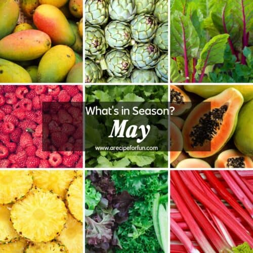 What is in Season in May? Spring Produce Guide - A Recipe For Fun