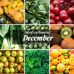 What is in Season in December? Winter Produce Guide - A Recipe For Fun