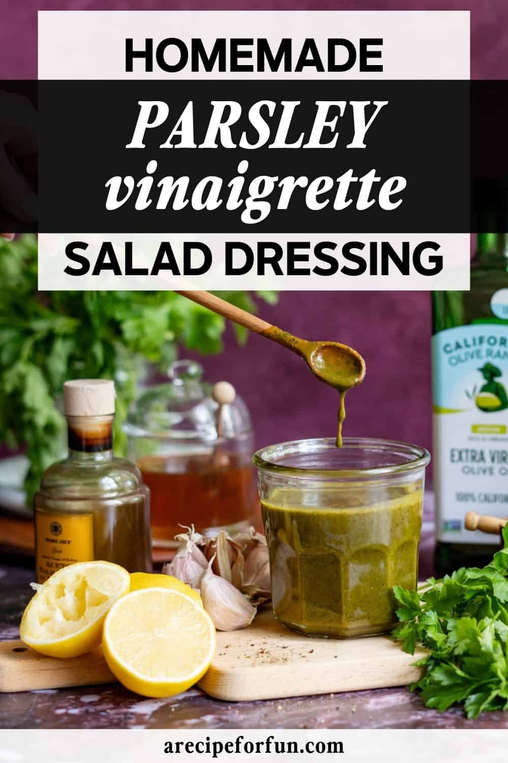 Parsley Vinaigrette Salad Dressing (with Fresh Herbs) - A Recipe For Fun