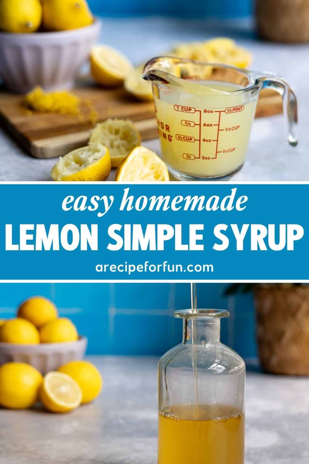 Lemon Simple Syrup (with Fresh Lemon Juice and Zest) - A Recipe For Fun