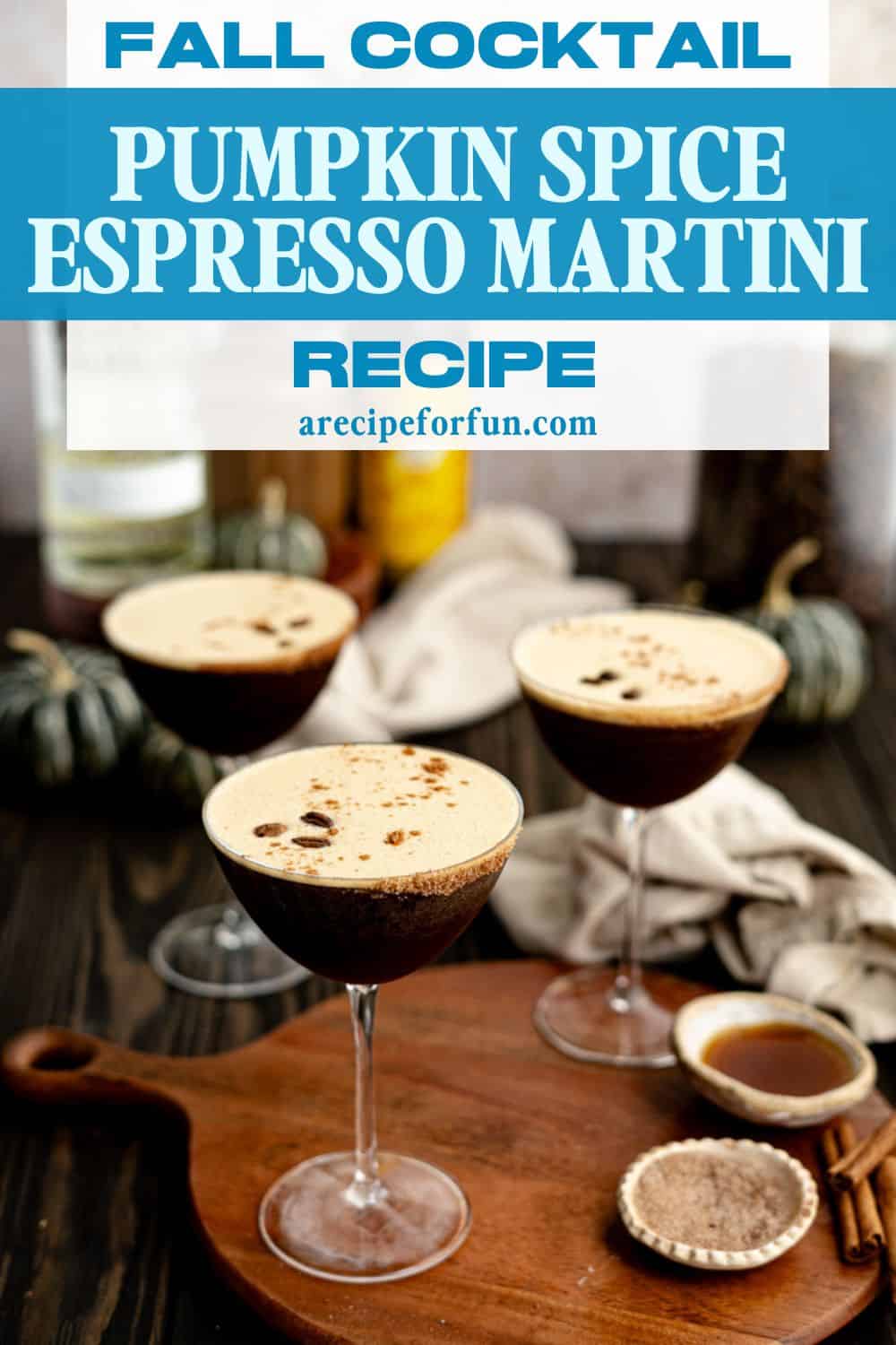 Pumpkin Spice Espresso Martini (with Pumpkin Syrup) - A Recipe For Fun