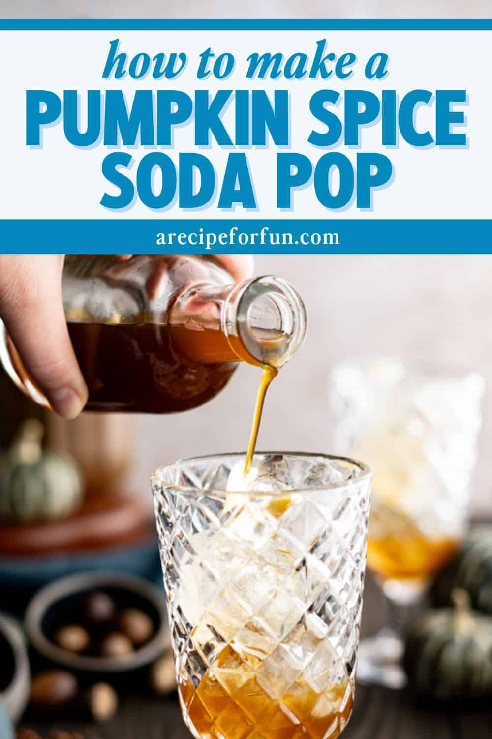 Pumpkin Spice Soda (Pumpkin Pie Soda with Pumpkin Syrup)