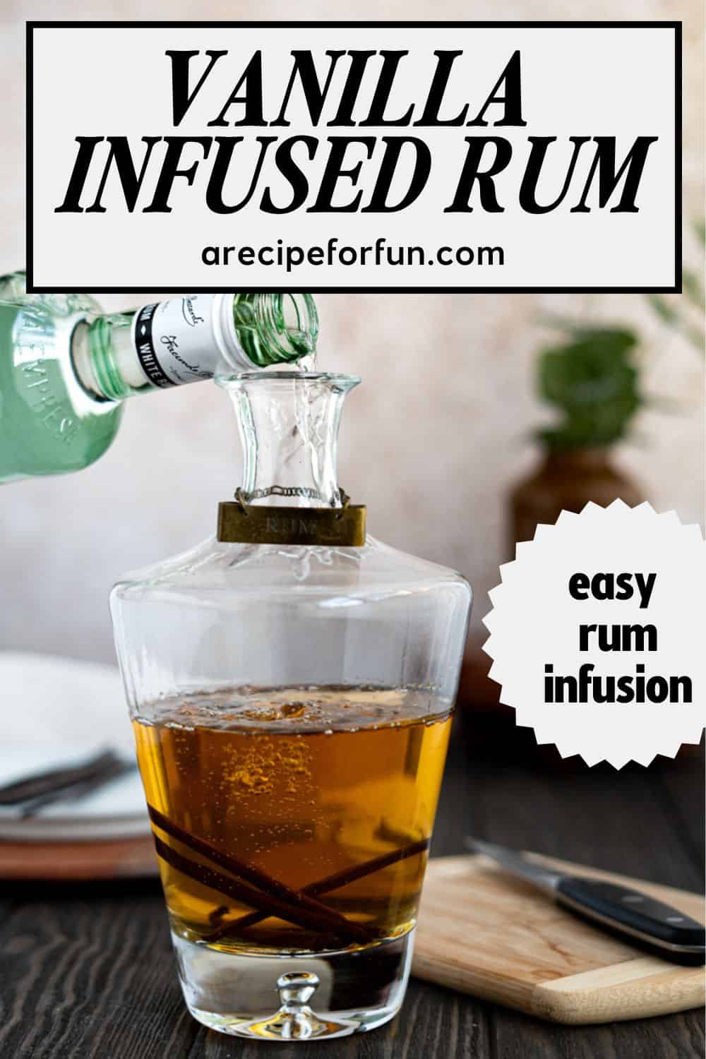 Easy Vanilla Infused Rum (How to Make Vanilla Rum) - A Recipe For Fun