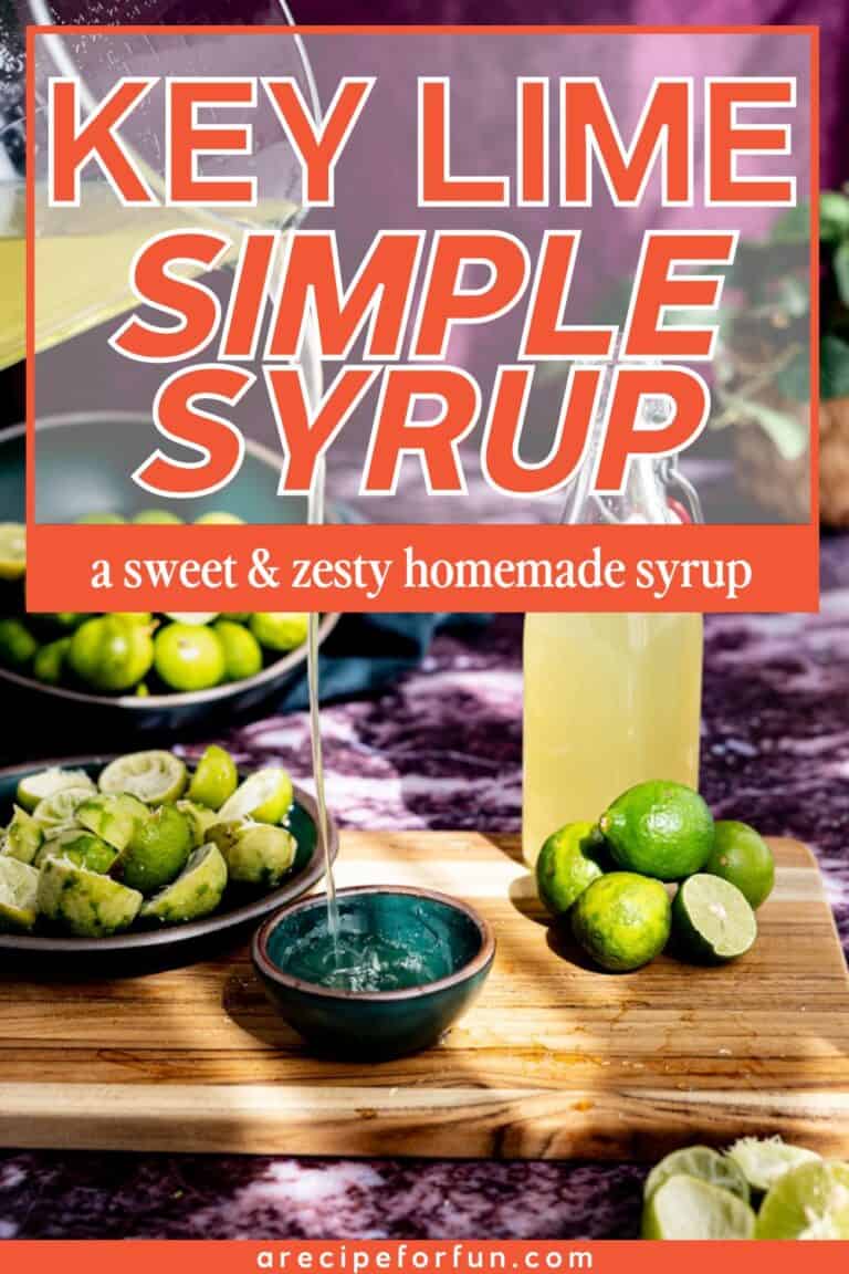Key Lime Simple Syrup - A Recipe For Fun