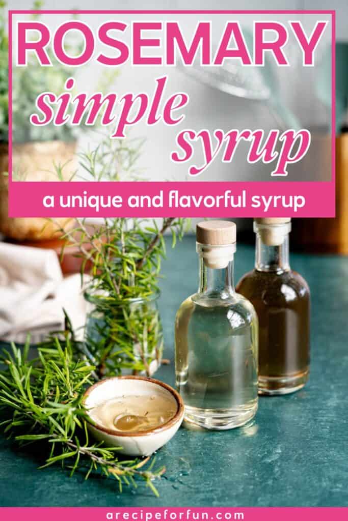 Rosemary Simple Syrup - A Recipe For Fun