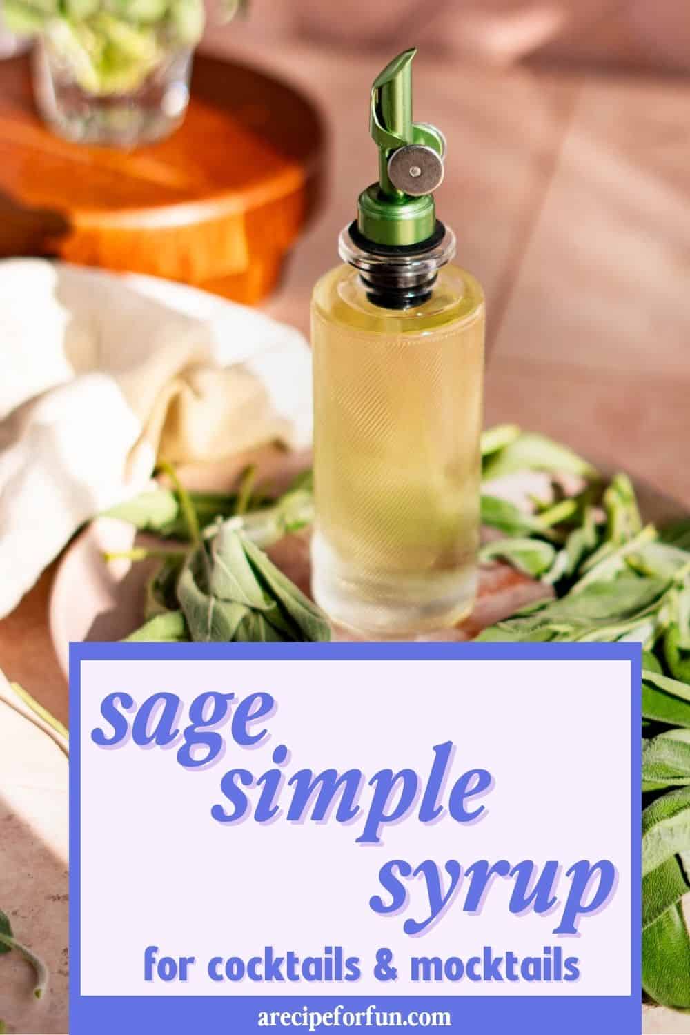 Sage Simple Syrup - A Recipe For Fun