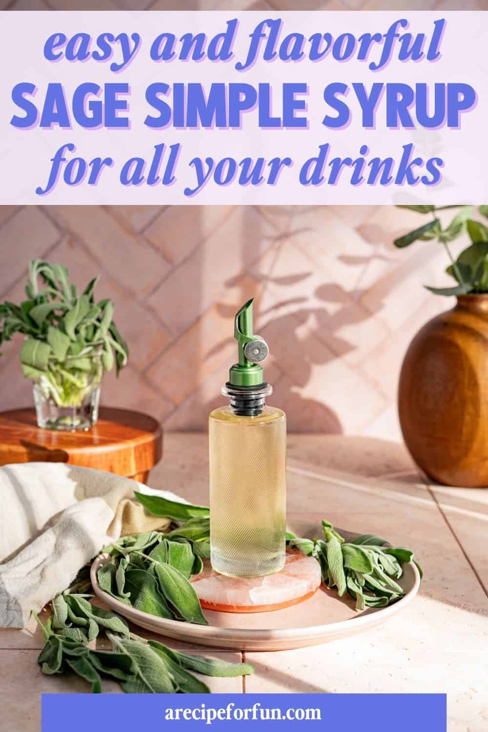 Sage Simple Syrup - A Recipe For Fun