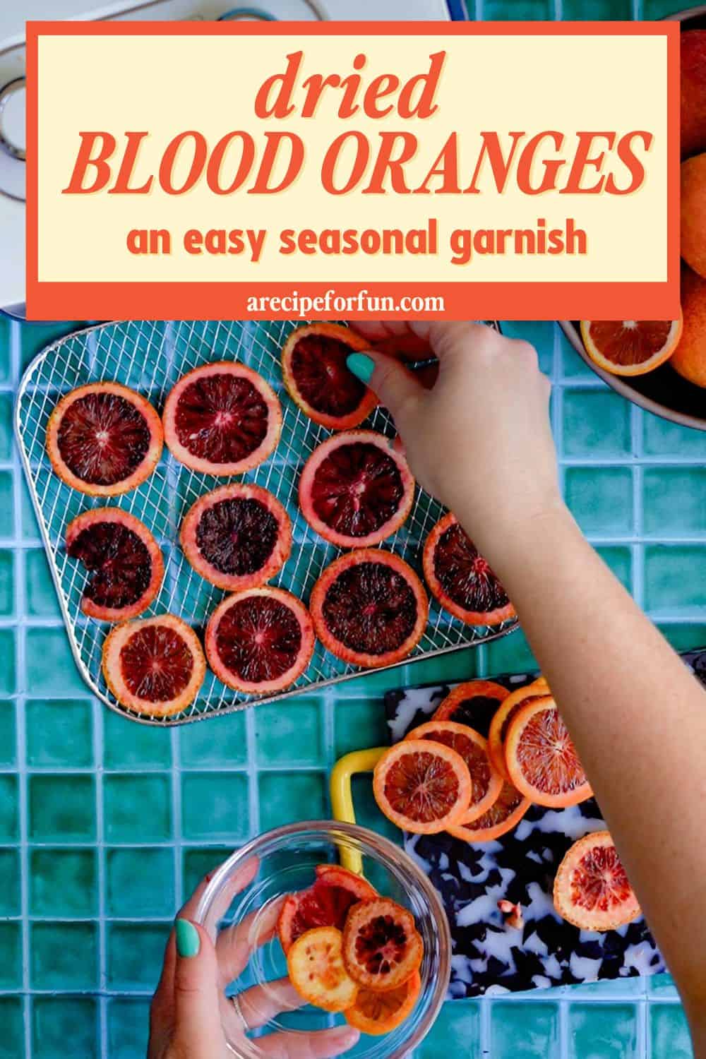 Dried Blood Oranges (Dehydrated Blood Orange Garnish)