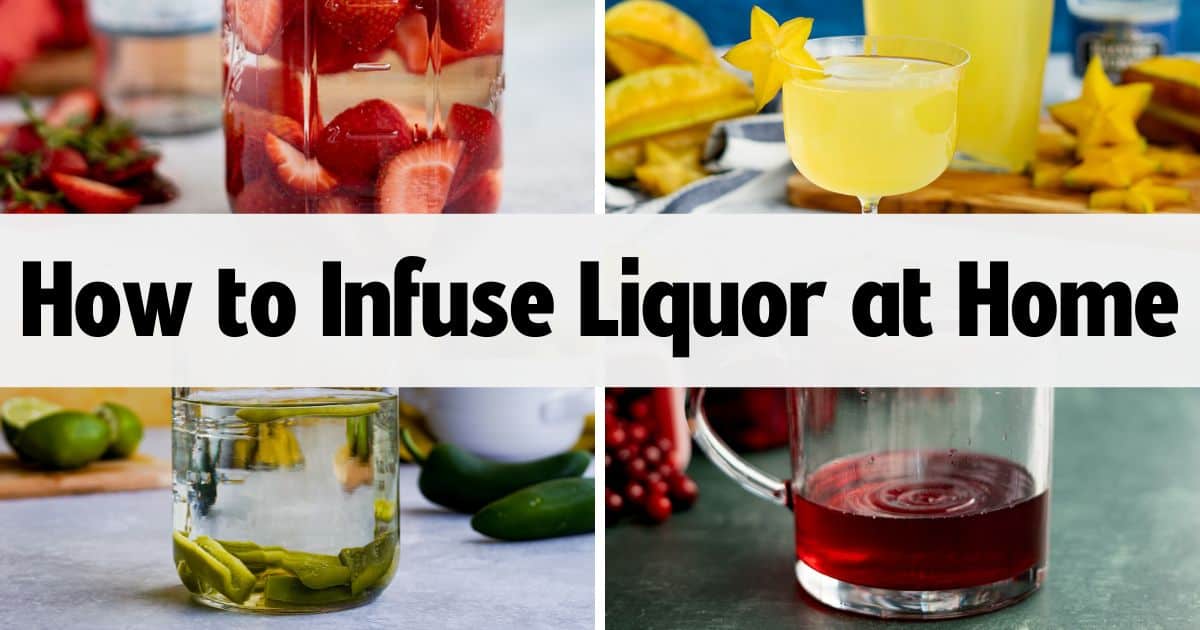 How to Make Infused Liquor (Infused Liquor Recipes) - A Recipe For Fun