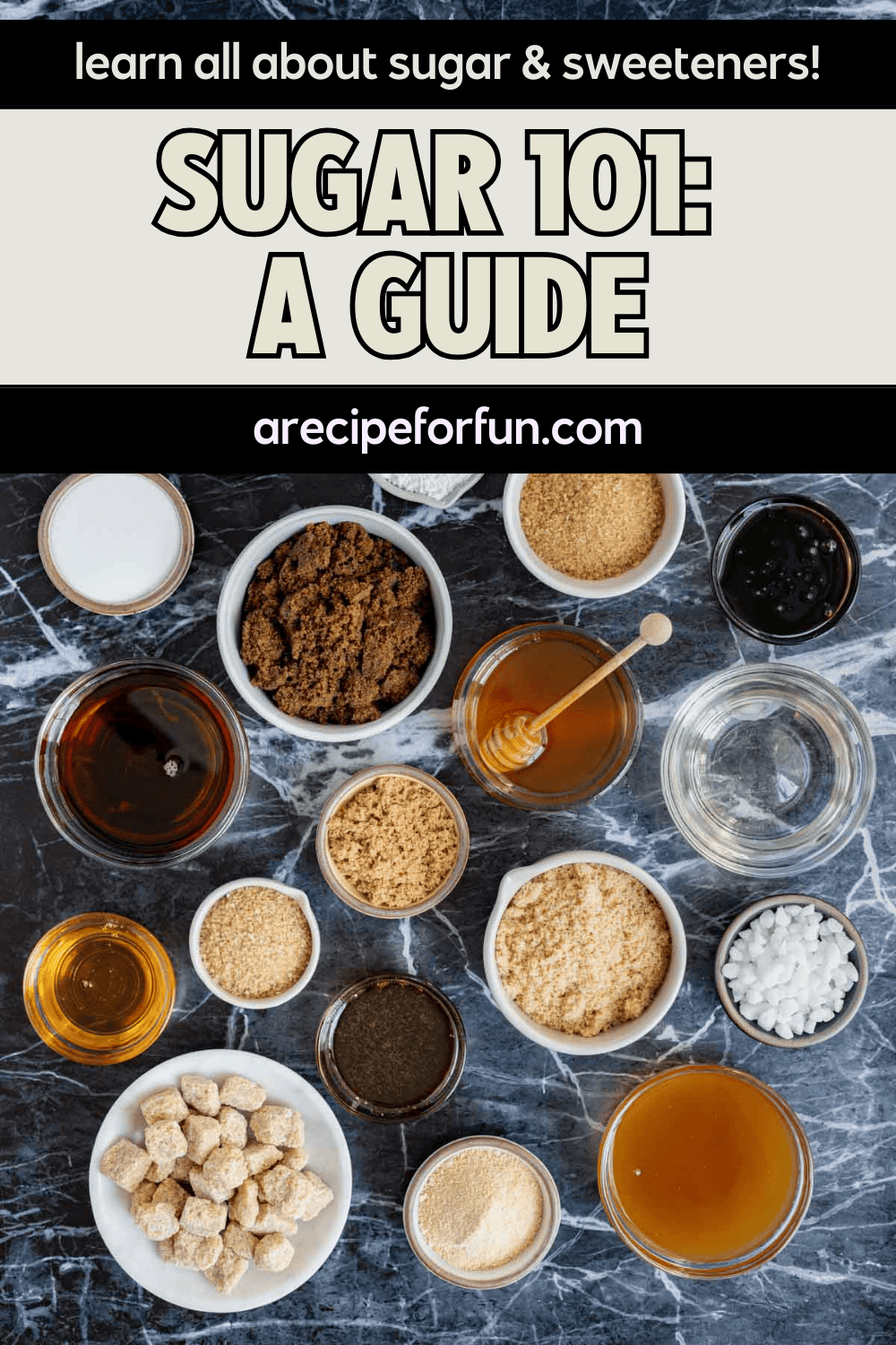 Sugar 101: Different Types of Sugar for Cooking & Baking - A Recipe For Fun