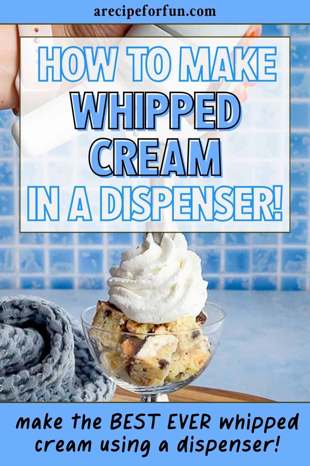 Easy Whipped Cream Dispenser Recipe - A Recipe For Fun